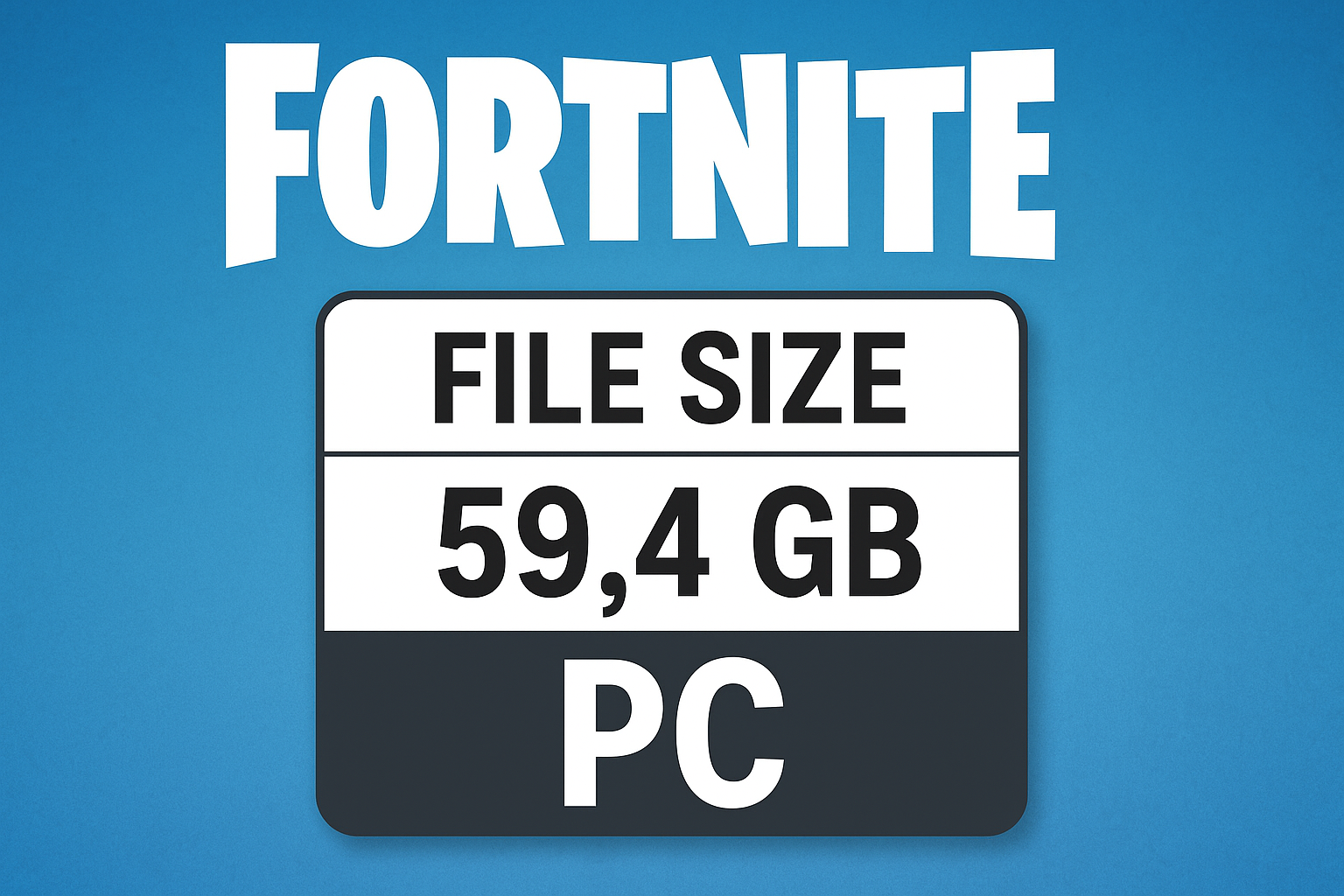 How Much Does a Fortnite File Size PC Weigh? - How Heavy Is It